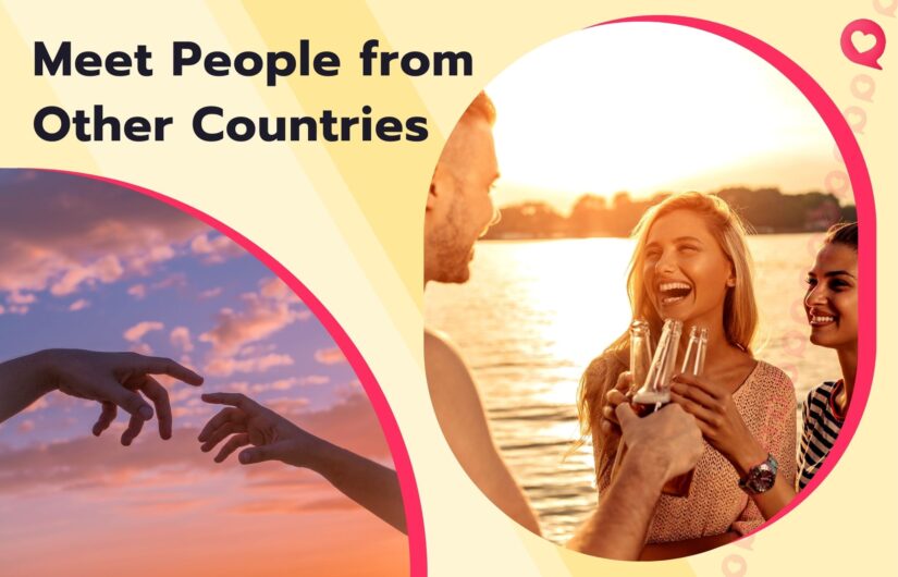 How to Meet People From Other Countries in 2026