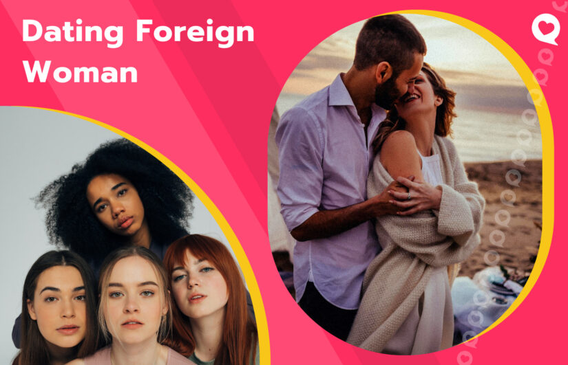 Dating Foreign Women: Tips and Tricks in 2026